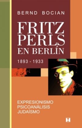 Presentación de Fritz Perls en Berlín | Lector - Libros de editoriales ...